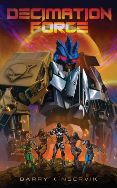 Decimation Force by Barry Kinservik, Paperback | Barnes & Noble®
