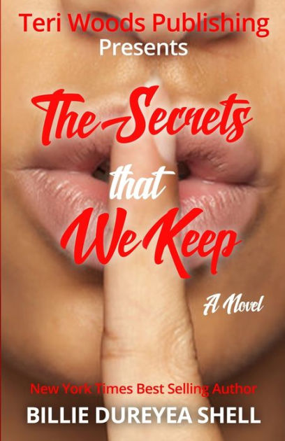 The Secrets That We Keep by Billie Dureyea Shell, Paperback | Barnes & Noble®