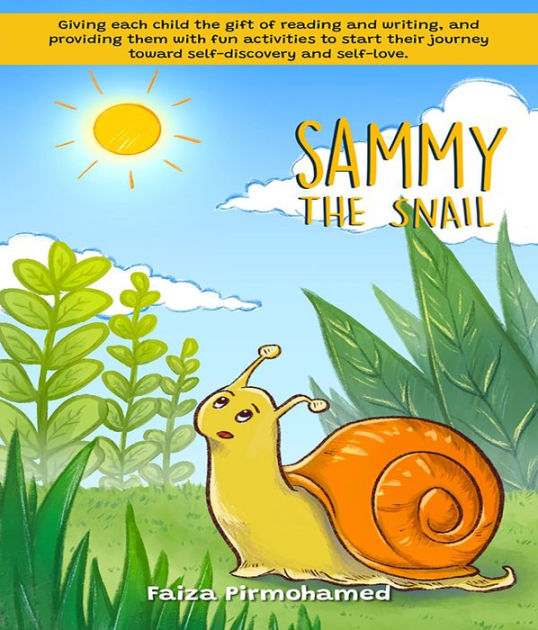 Sammy the Snail by Faiza Pirmohamed | eBook | Barnes & Noble®