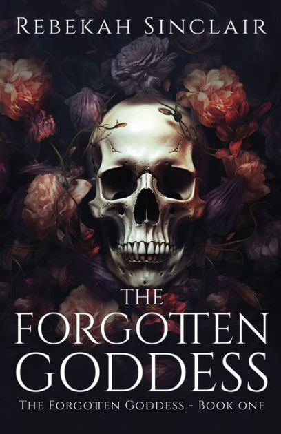 The Forgotten Goddess by Rebekah Sinclair, Paperback | Barnes & Noble®