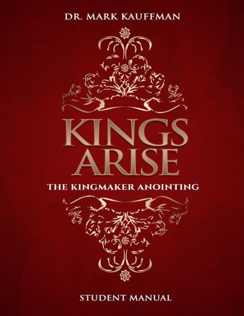 Kings Arise Student Manual by Janet Chapin, Mark E Kauffman, Paperback | Barnes & Noble®
