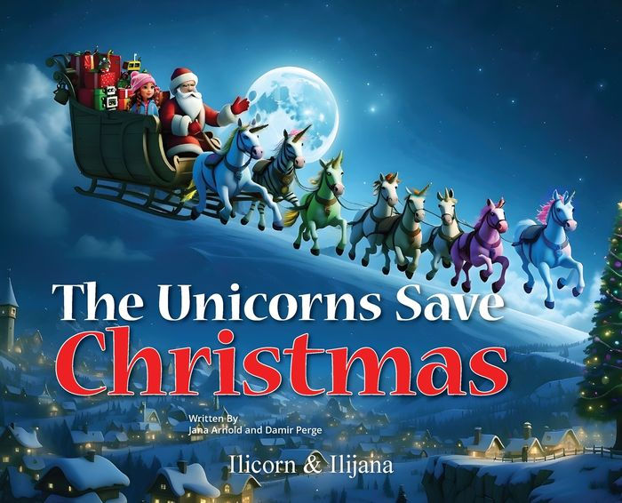 The Unicorns Save Christmas by Jana Arnold, Damir Perge, Paperback ...