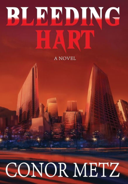Bleeding Hart by Conor Metz, Paperback | Barnes & Noble®