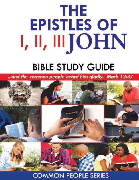 I, II, III John Bible Study Guide: Common People Series by Paula Land, Paperback | Barnes & Noble®