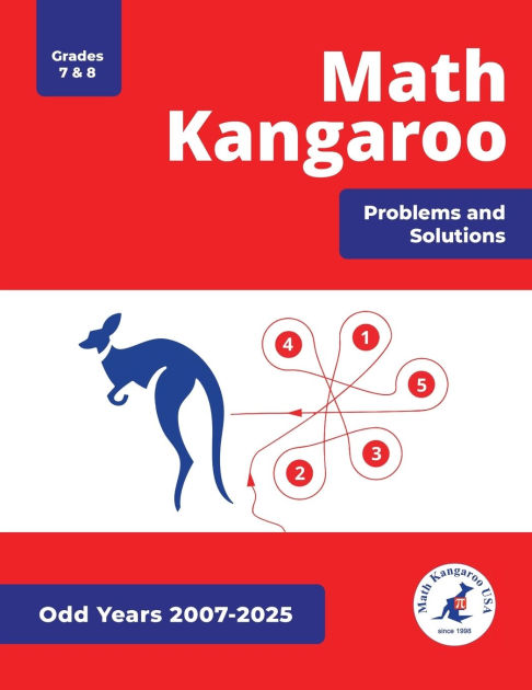 Math Kangaroo Problems and Solutions - Grades 7 & 8 - Odd Years by Math Kangaroo USA, Paperback ...