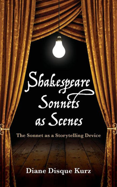 Shakespeare Sonnets as Scenes by Diane Disque Kurz, Paperback | Barnes & Noble®