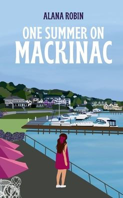 One Summer on Mackinac by Alana Robin, Paperback | Barnes & Noble®