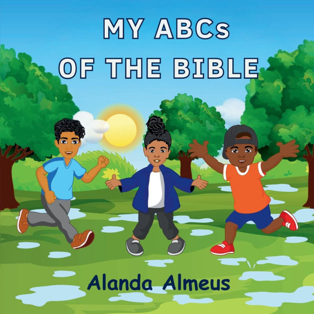 MY ABCs OF THE BIBLE by Alanda Almeus, Paperback | Barnes & Noble®