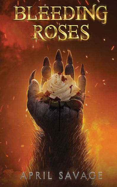 Bleeding Roses by April Savage, Paperback | Barnes & Noble®