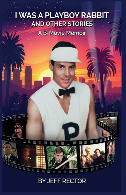 I Was A Playboy Rabbit by Jeff Rector, Paperback | Barnes & Noble®