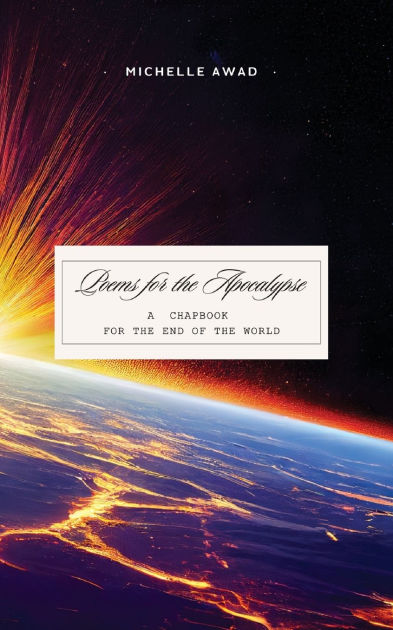 Poems for the Apocalypse by Michelle L Awad, Paperback | Barnes & Noble®