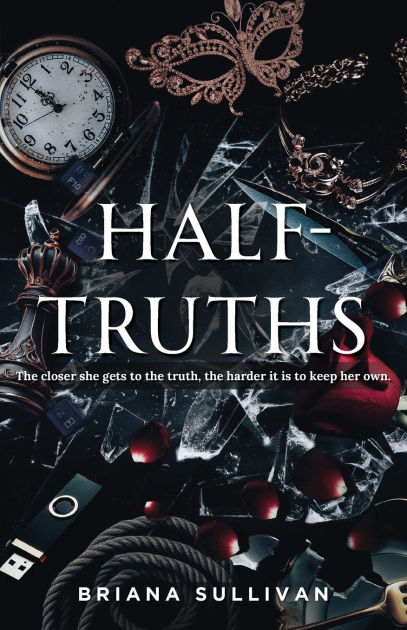Half-Truths by Briana Sullivan, Dami Shawn, Paperback | Barnes & Noble®