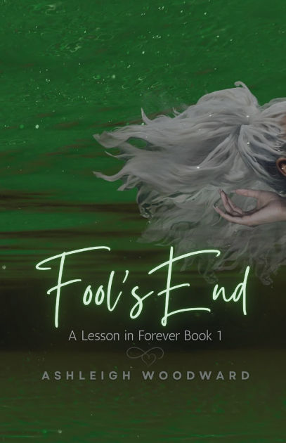 Fool's End by Ashleigh Woodward, Paperback | Barnes & Noble®