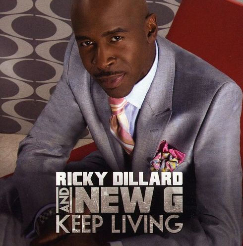 Keep Living by Ricky Dillard & New Generation | CD | Barnes & Noble®