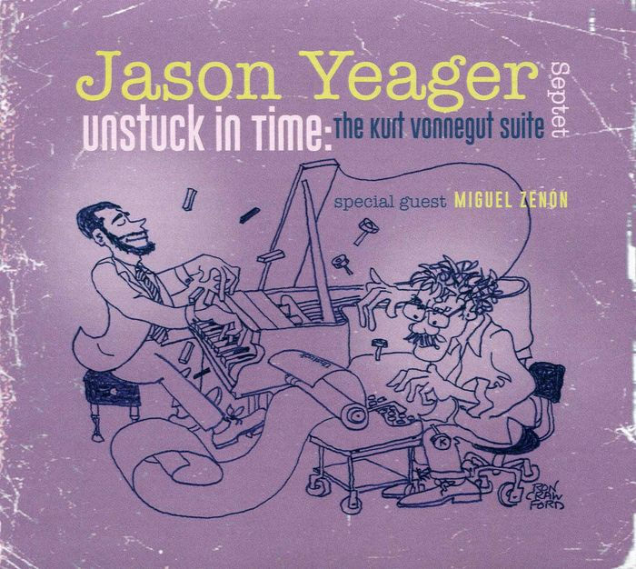 Unstuck in Time: The Kurt Vonnegut Suite by Jason Yeager | CD | Barnes ...