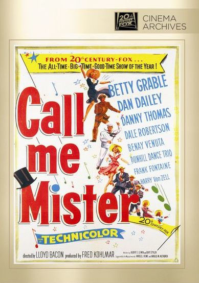Call Me Mister by Lloyd Bacon, Betty Grable, Dan Dailey, Danny Thomas ...