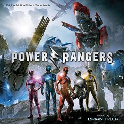 Power Rangers [Original Motion Picture Soundtrack] by Brian Tyler ...