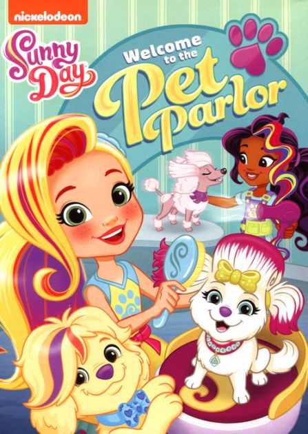 Sunny Day: Welcome to the Pet Parlor by N/A | DVD | Barnes & Noble®