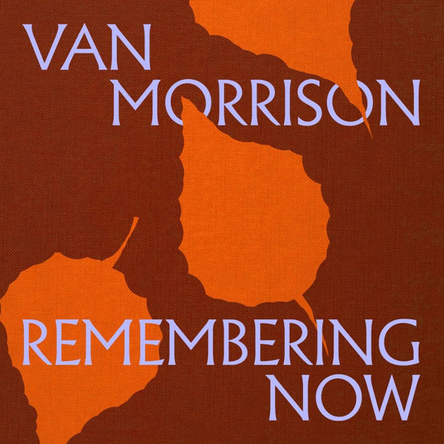 Remembering Now [2 LP] by Van Morrison | Vinyl LP | Barnes & Noble®
