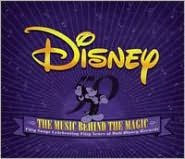Disney: The Music Behind the Magic by Disney | CD | Barnes & Noble®
