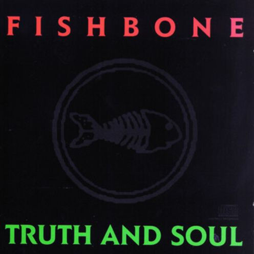 Truth and Soul by Fishbone | CD | Barnes & Noble®