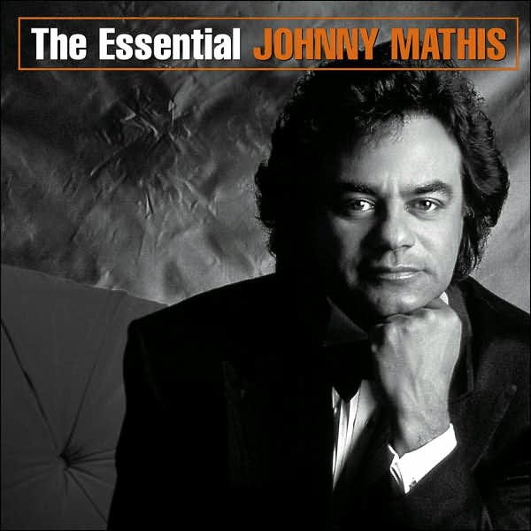 The Essential Johnny Mathis by Johnny Mathis | CD | Barnes & Noble®