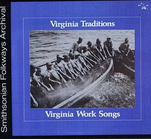 Virginia Traditions: Virginia Work Songs by Virginia Traditions | CD ...