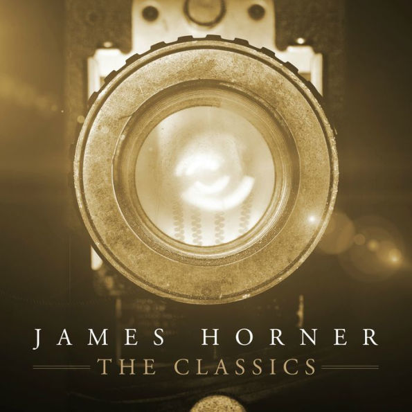 James Horner: The Classics by James Horner | CD | Barnes & Noble®