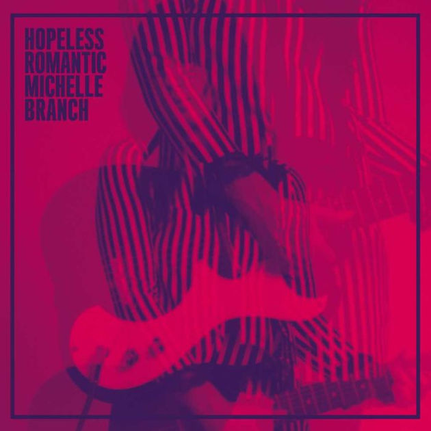 Hopeless Romantic by Michelle Branch | CD | Barnes & Noble®