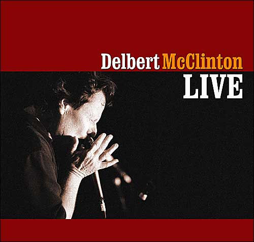 Live by Delbert McClinton | CD | Barnes & Noble®