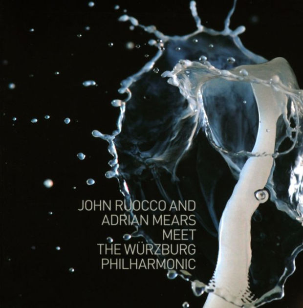 John Ruocco and Adrian Mears Meet the W¿¿rzburg Philharmonic by John ...