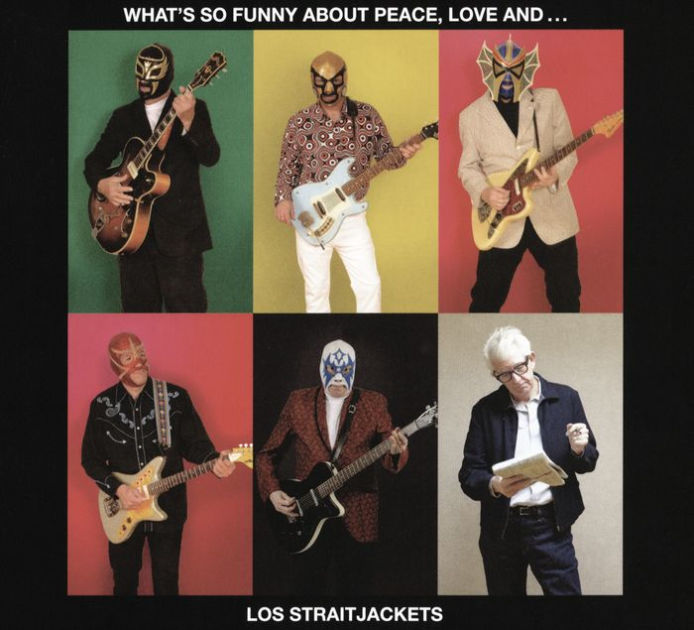 What's So Funny About Peace Love and Los Straitjackets by Los ...