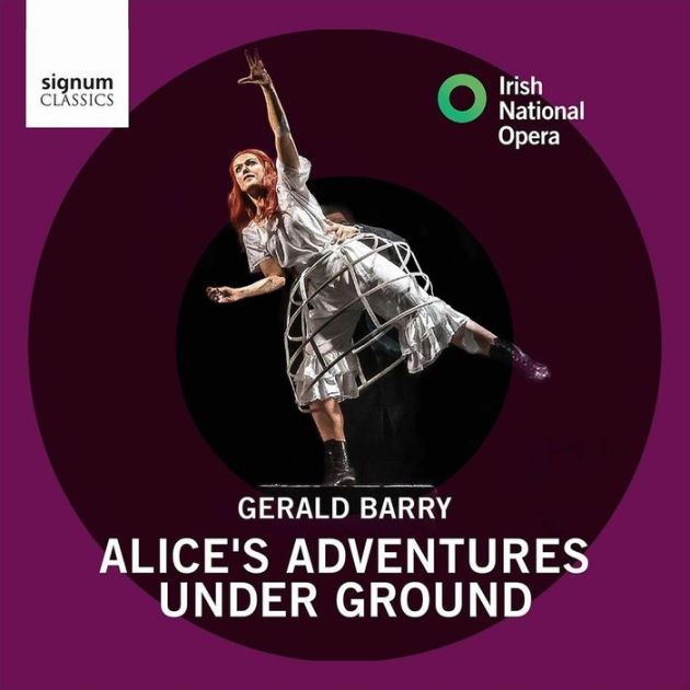 Gerald Barry: Alice's Adventures Under Ground by Claudia Boyle | CD ...