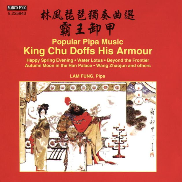 Popular Pipa Music: King Chu Doffs His Armour by Lam Fung | CD | Barnes ...