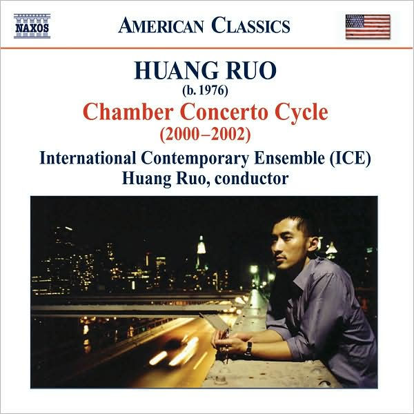 Huang Ruo: Chamber Concerto Cycle by Huang Ruo | CD | Barnes & Noble®