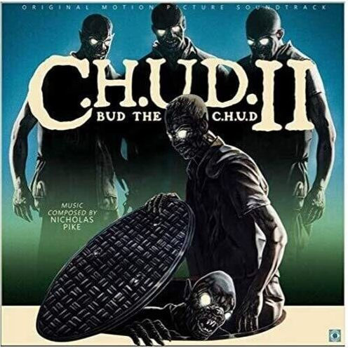 C.H.U.D. II: Bud the C.H.U.D. [Original Motion Picture Soundtrack] by ...