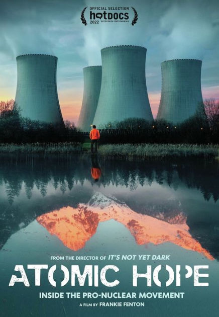 Atomic Hope: Inside the Pro-Nuclear Movement by Atomic Hope: Inside the ...