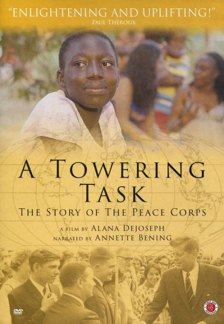 A Towering Task: The Story of the Peace Corps by Alana DeJoseph, Alana ...
