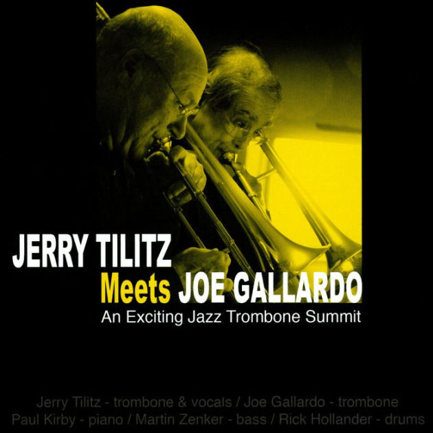 Jerry Tilitz Meets Joe Gallardo by Tilitz, Jerry / Gallardo, Joe | CD ...