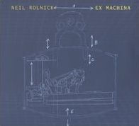 Ex Machina by Neil Rolnick | CD | Barnes & Noble®