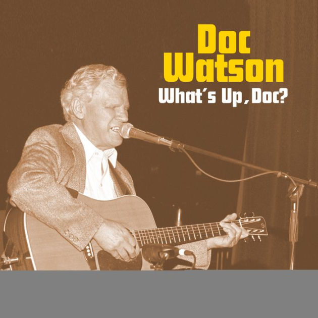 What's Up, Doc? by Doc Watson | CD | Barnes & Noble®