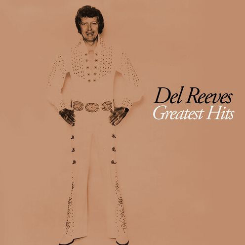 Greatest Hits by Del Reeves | CD | Barnes & Noble®