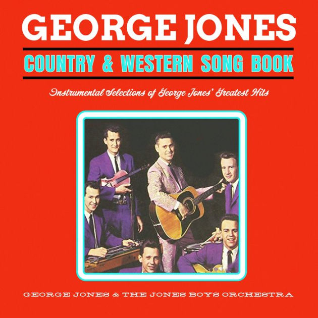 Country & Western Song Book: Instrumental Selections of George Jones ...