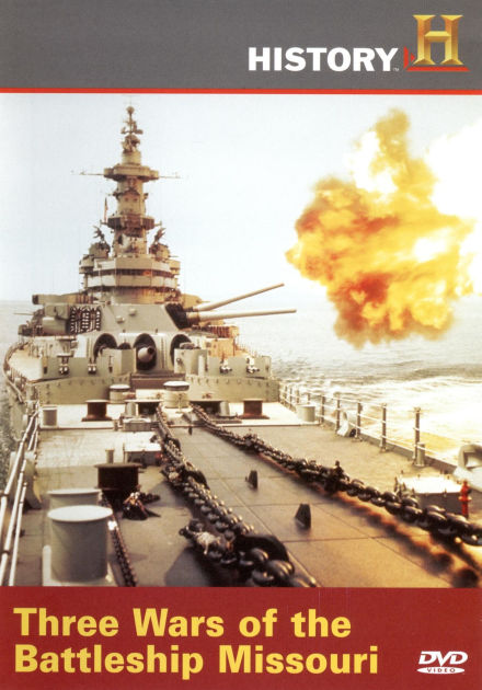 Three Wars of the Battleship Missouri by HISTORY CHANNEL: THREE WARS OF ...