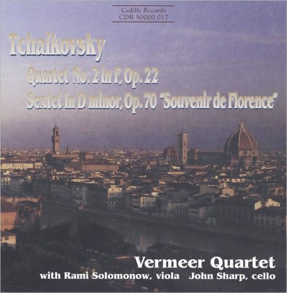 Tchaikovsky: String Quartet No. 2; String Sextet "Souvenir de Florence" by Vermeer Quartet | CD ...