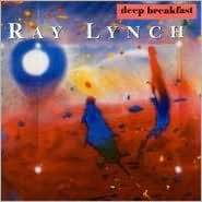 Deep Breakfast by Ray Lynch | CD | Barnes & Noble®