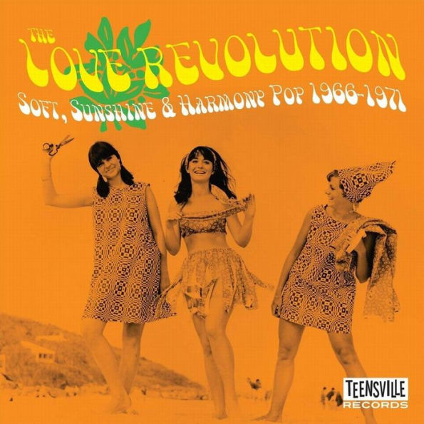 The Love Revolution: Soft, Sunshine & Harmony Pop 1966-1971 by Love ...