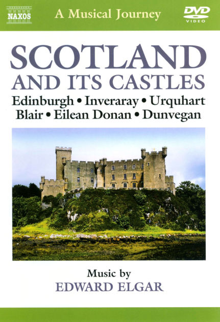 A Musical Journey: Scotland and Its Castles by Edward Elgar | DVD ...