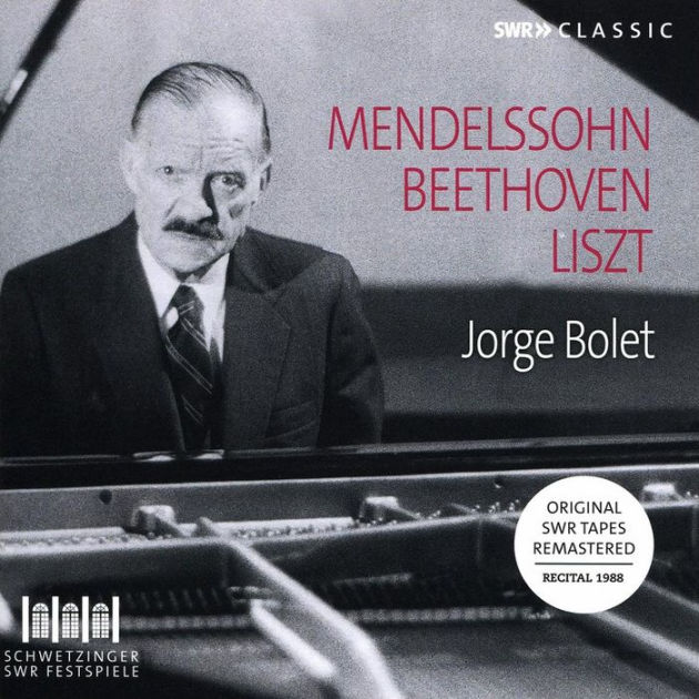 Mendelssohn, Beethoven, Liszt by Jorge Bolet | CD | Barnes & Noble®