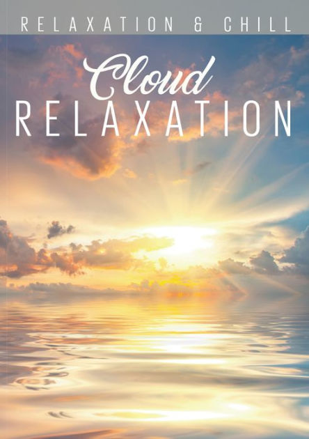 Relax: Cloud Relaxation [Video] | DVD | Barnes & Noble®